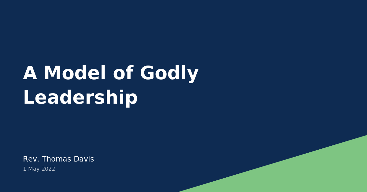 A Model of Godly Leadership