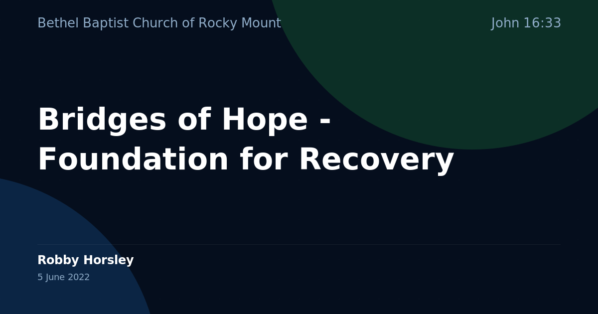 Bridges of Hope - Foundation for Recovery