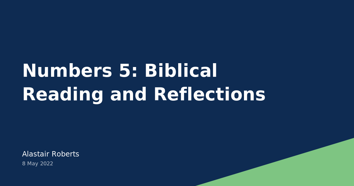 Numbers 5: Biblical Reading and Reflections