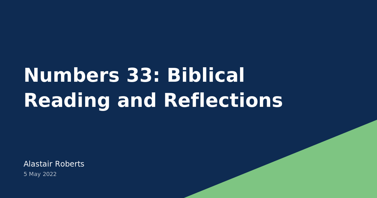 Numbers 33: Biblical Reading and Reflections