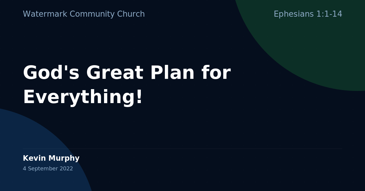 God's Great Plan for Everything!