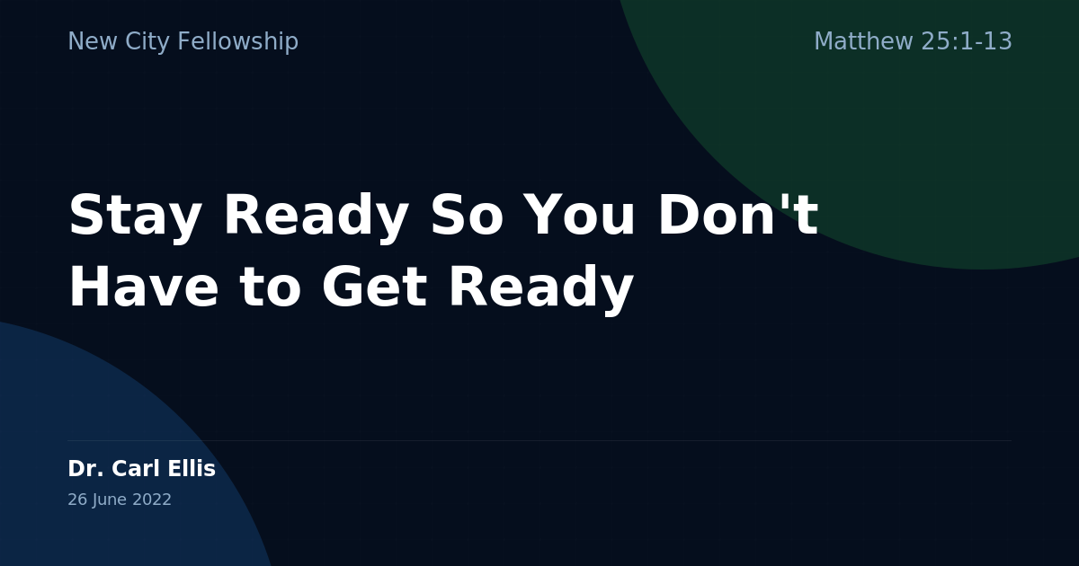 Stay Ready So You Don't Have to Get Ready