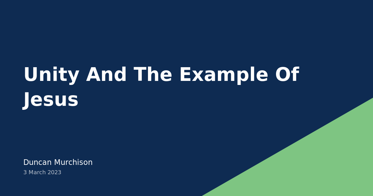 Unity And The Example Of Jesus