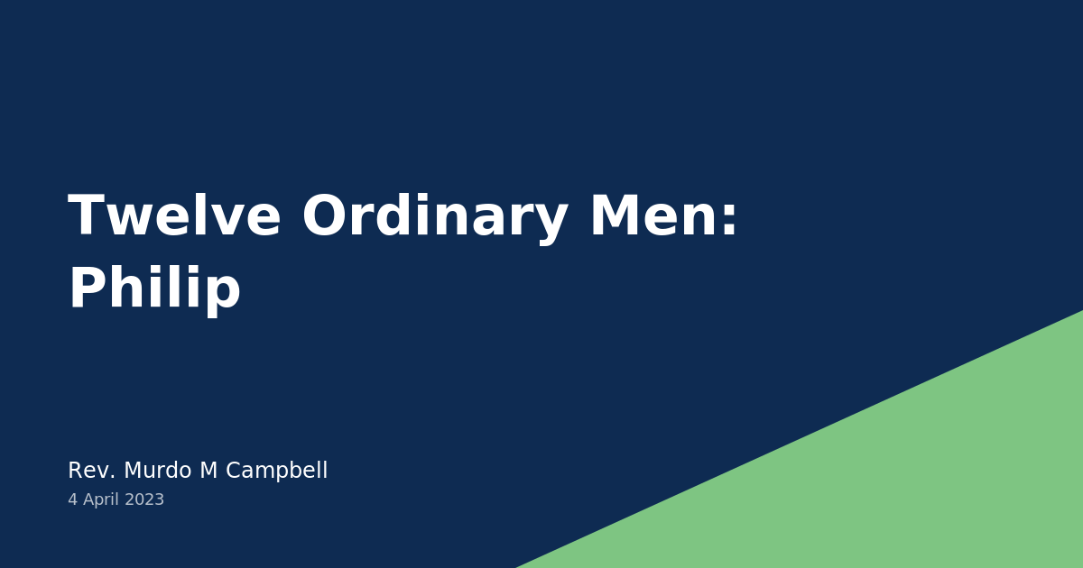 Twelve Ordinary Men: Philip