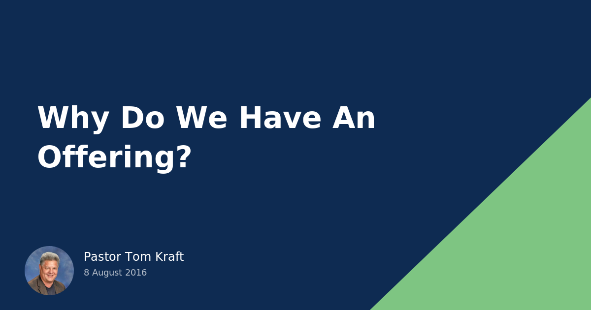 Why Do We Have An Offering?