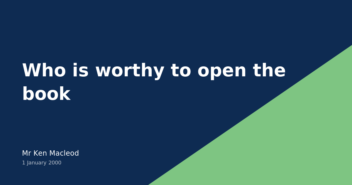 Who is worthy to open the book