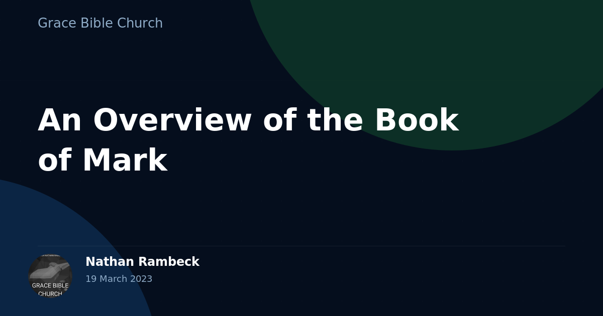 An Overview of the Book of Mark