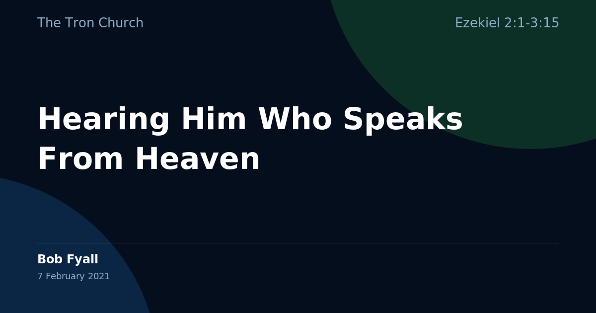 Hearing Him Who Speaks From Heaven