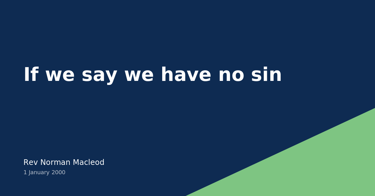 If we say we have no sin