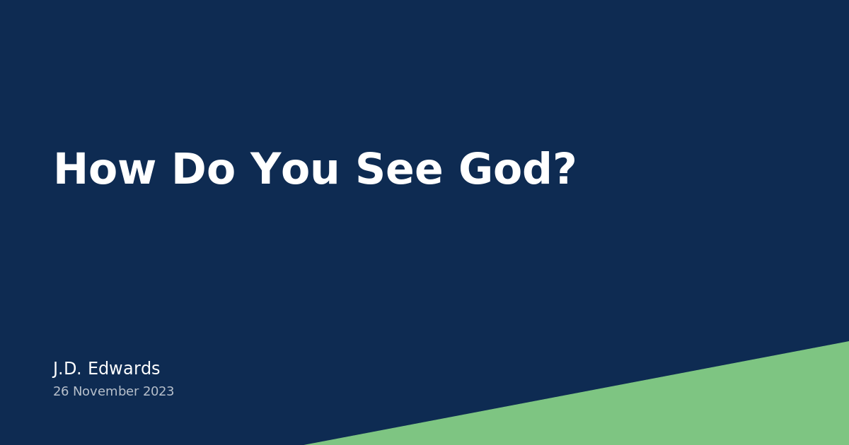 How Do You See God?