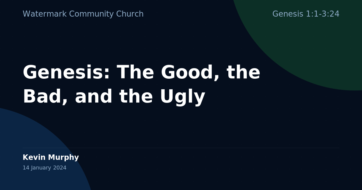 Genesis: The Good, the Bad, and the Ugly