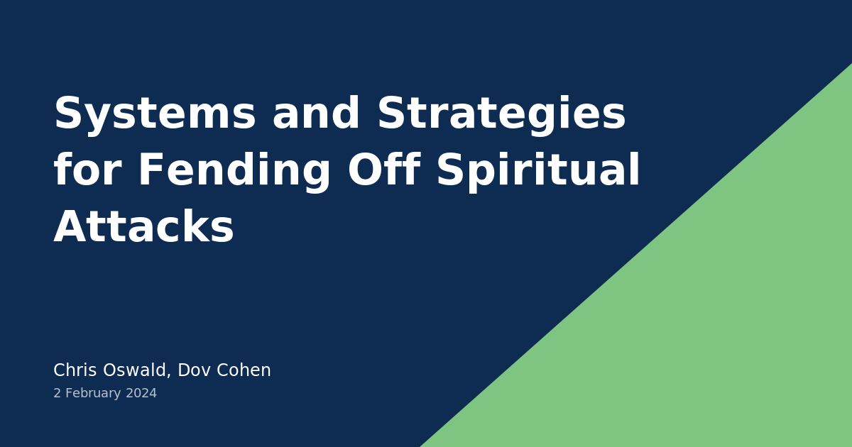 Systems and Strategies for Fending Off Spiritual Attacks