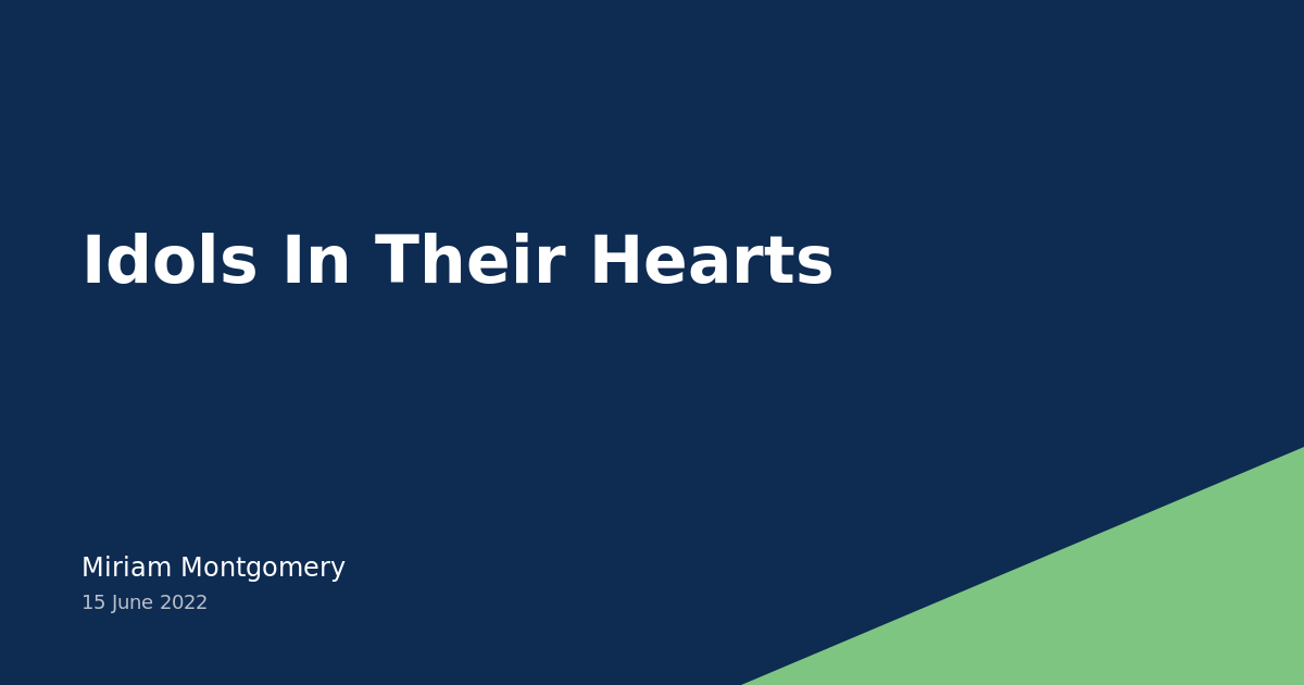 Idols In Their Hearts