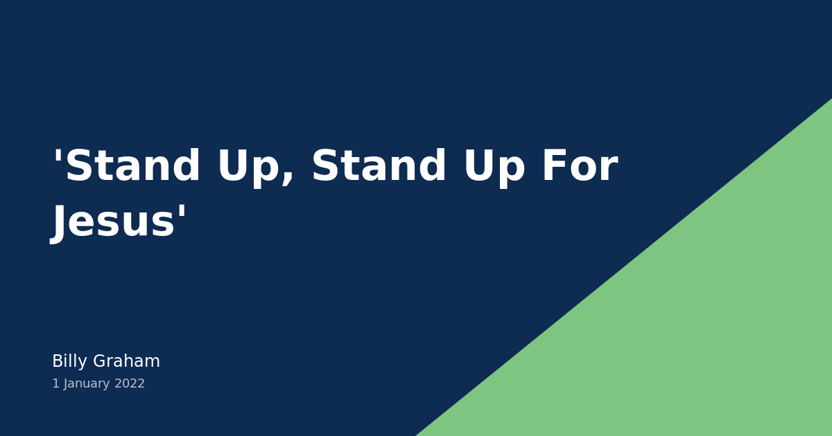 'Stand Up, Stand Up For Jesus'