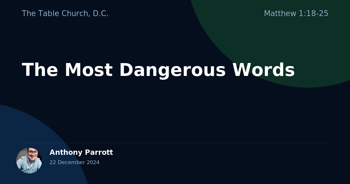 The Most Dangerous Words