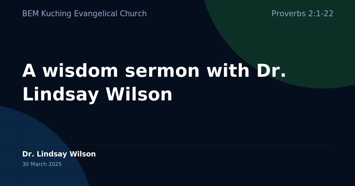 A wisdom sermon with Dr. Lindsay Wilson