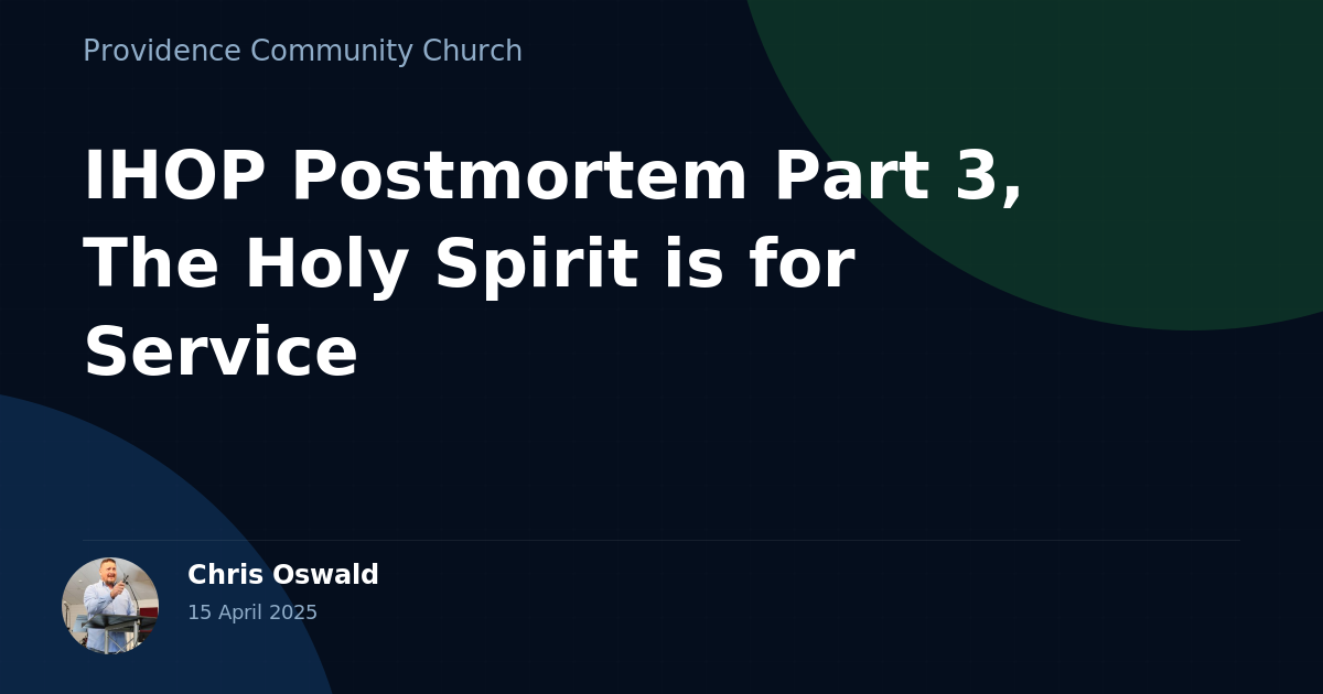 Ihop Postmortem Part 3 The Holy Spirit Is For Service