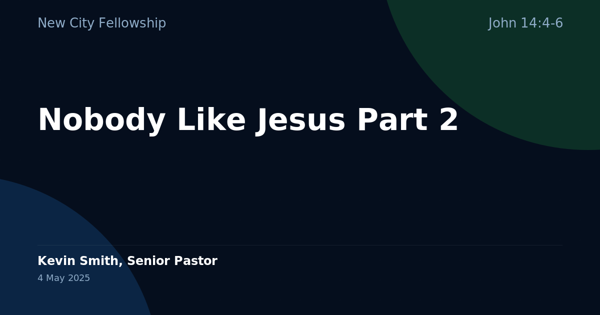 Nobody Like Jesus Part 2