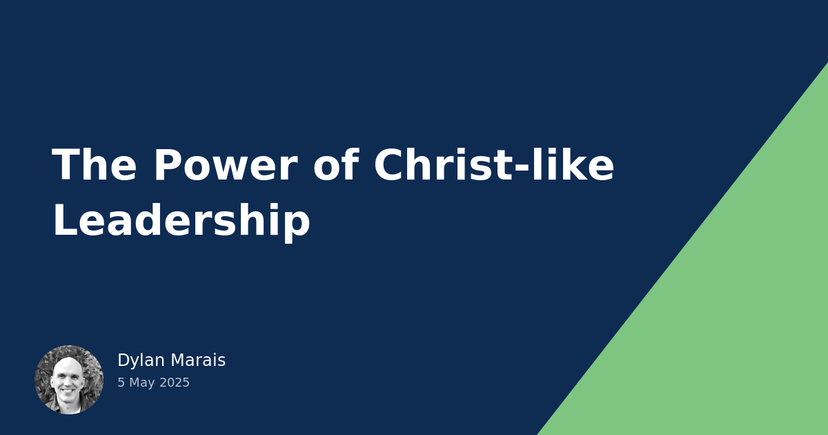 The Power of Christ-like Leadership