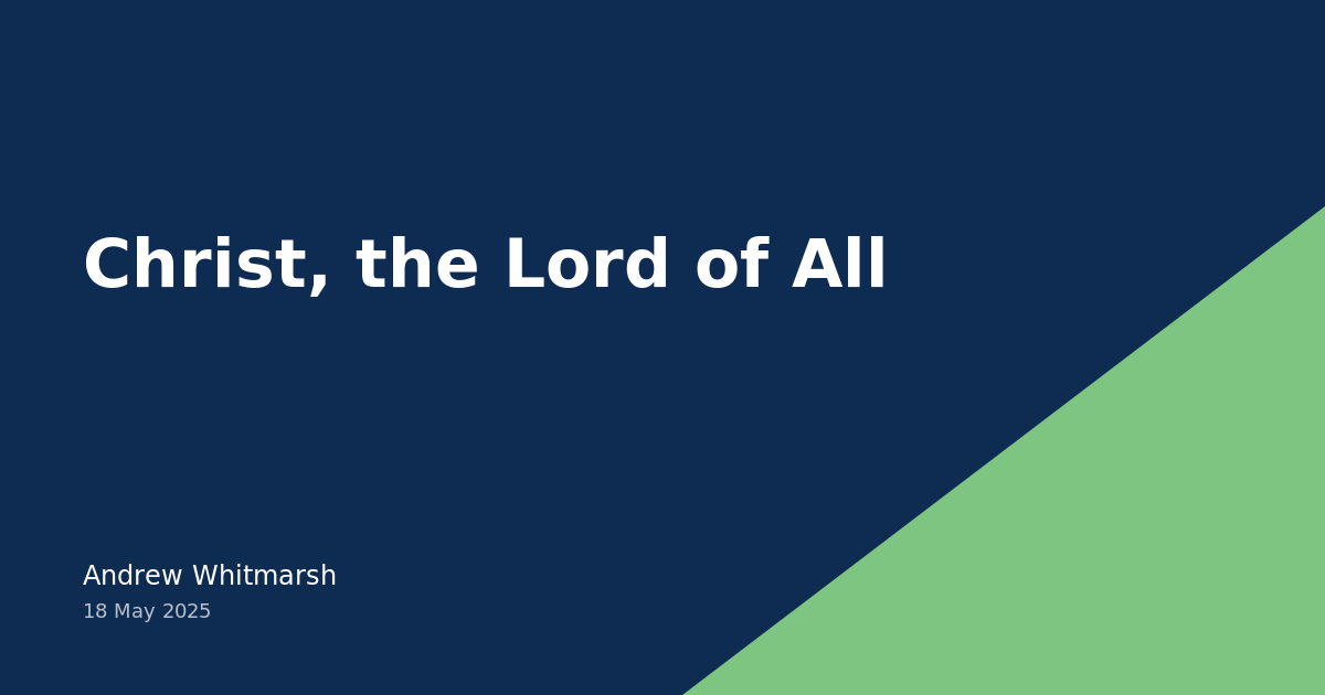 Christ, the Lord of All