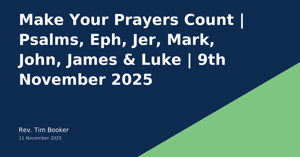 Make Your Prayers Count | Psalms, Eph, Jer, Mark, John, James & Luke ...