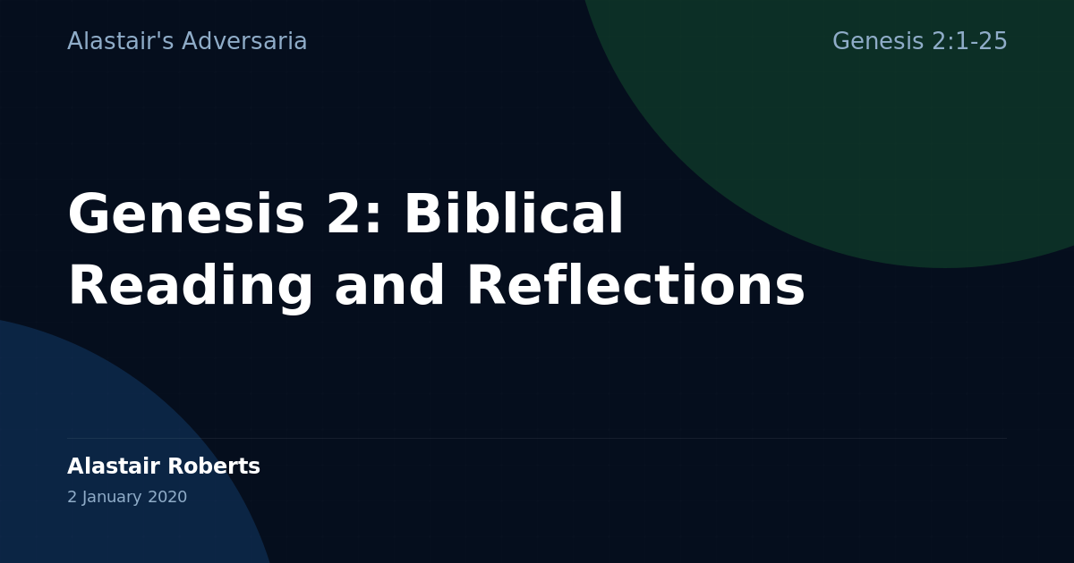 Genesis 2: Biblical Reading and Reflections